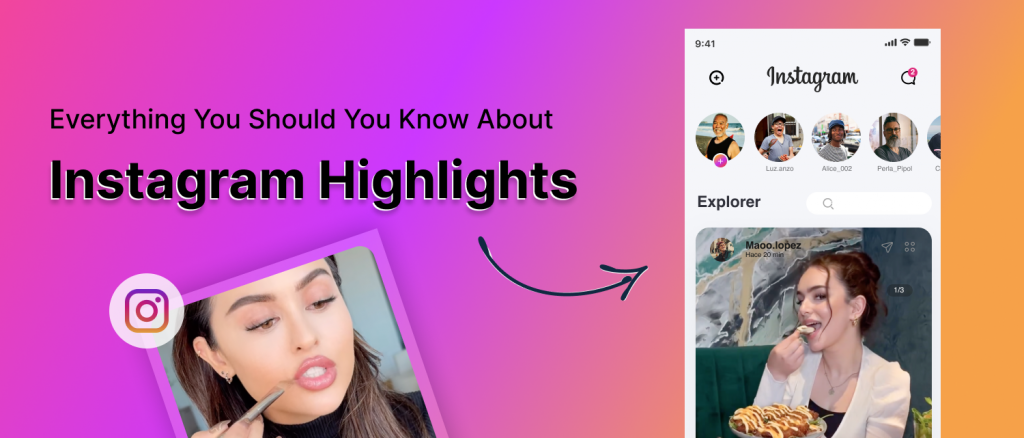 Tout ce que vous devez savoir sur les Highlights d'Instagram